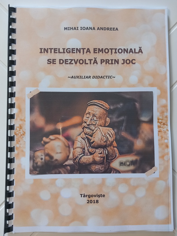 Inteligența emoțională se dezvoltă prin joc – AUXILIAR DIDACTIC ...